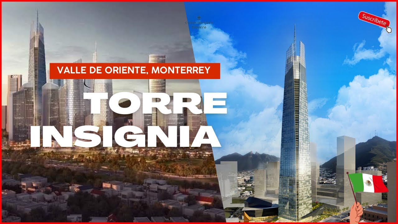Nuevas Noticias! MEGA TORRE INSIGNIA Monterrey, México - YouTube