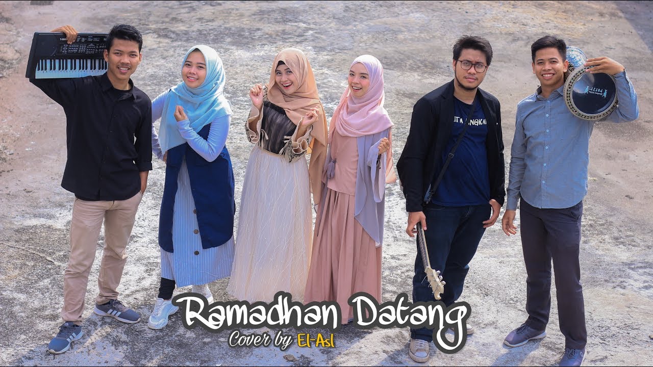 RAMADHAN DATANG -TOMPI | Cover by El-Asl - YouTube