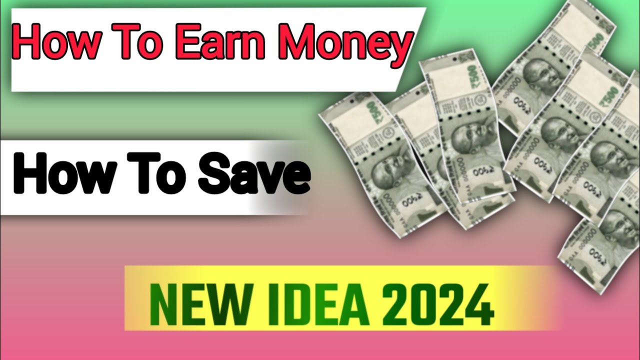 how to earn money || How To Save Money - YouTube