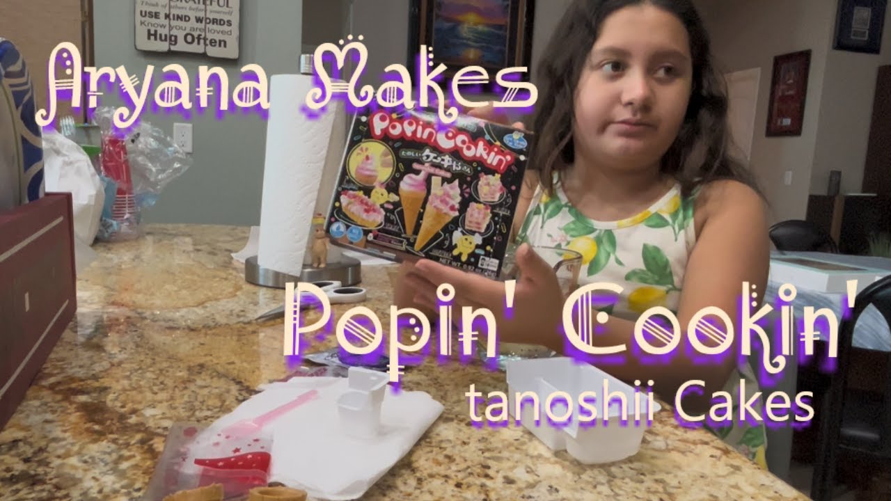 Aryana Makes Popin' Cookin' tanoshii Cakes Edible Creations - YouTube