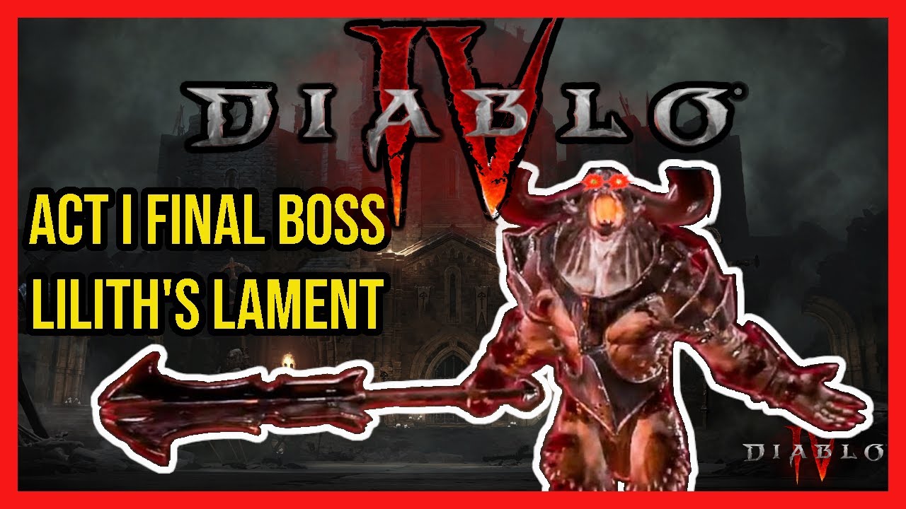 Diablo 4 Act 1 Final Boss Fight | Lilith's Lament | Full Cinematics ...
