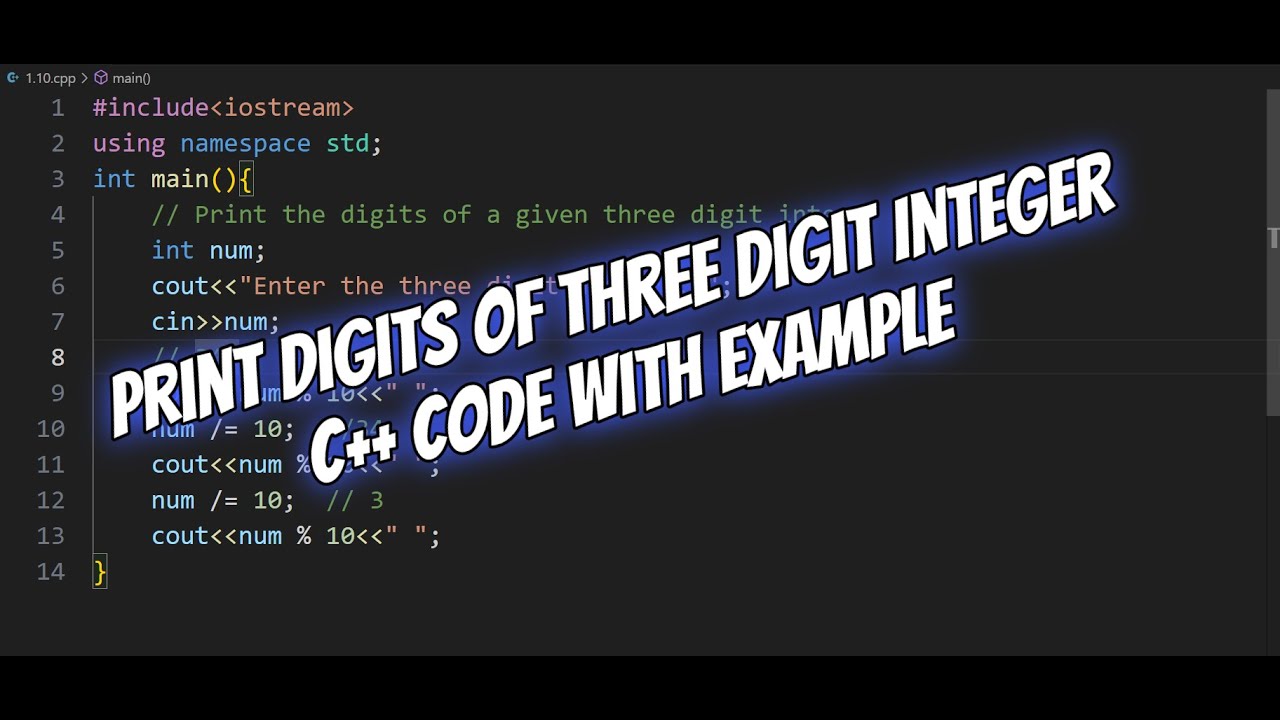 Print Digits Of Three Digit Number C Code With Example Youtube