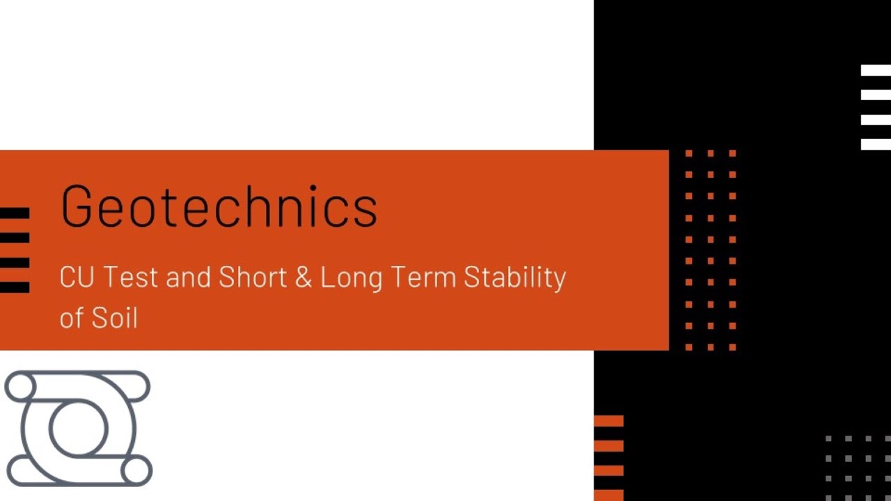 CU Test and Short & Long Term Stability of Soil - YouTube