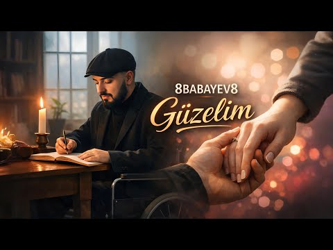 8BABAYEV8 — GÜZELİM 2026