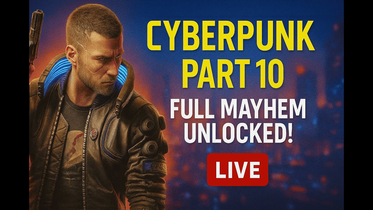 🔥Cyberpunk 2077 Part 10 – Full Mayhem Unlocked! 💣💥 LIVE Chaos in Night ...
