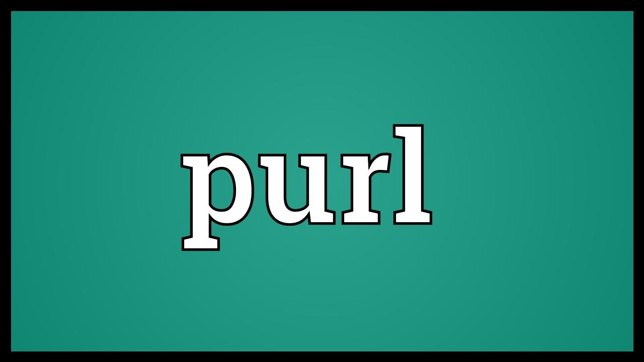 Purl Meaning - YouTube