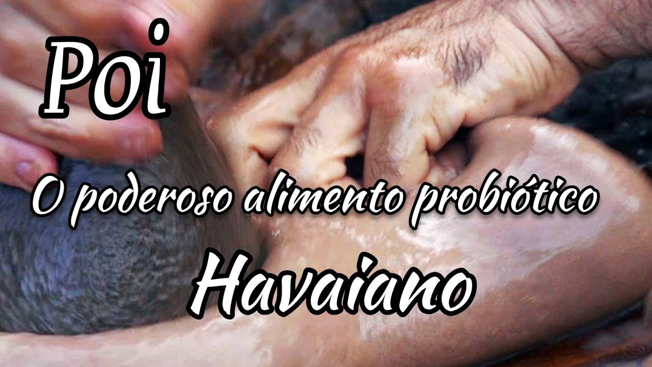 Aprenda a fazer Poi, o poderoso probiótico Havaiano feito com Inhame ...