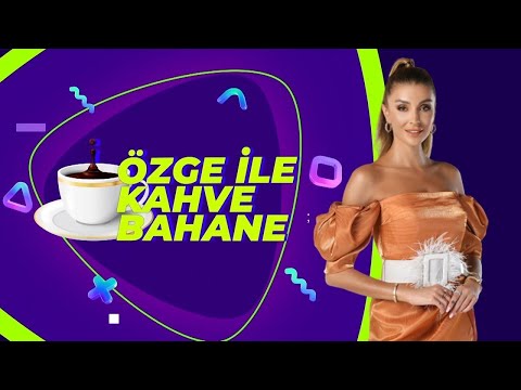 Gülüş estetiği / Güzellik uzmanlığı / Diş estetiği - Özge ile Kahve Bahane - 15 Şubat 2022