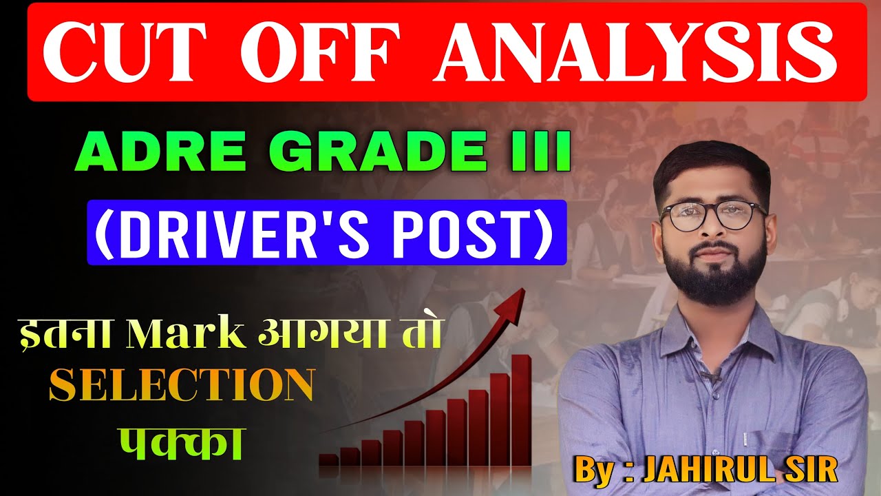 🔥ADRE 2.0 Grade-III (Driver’s post) Cut-Off Analysis || Last year’s ...