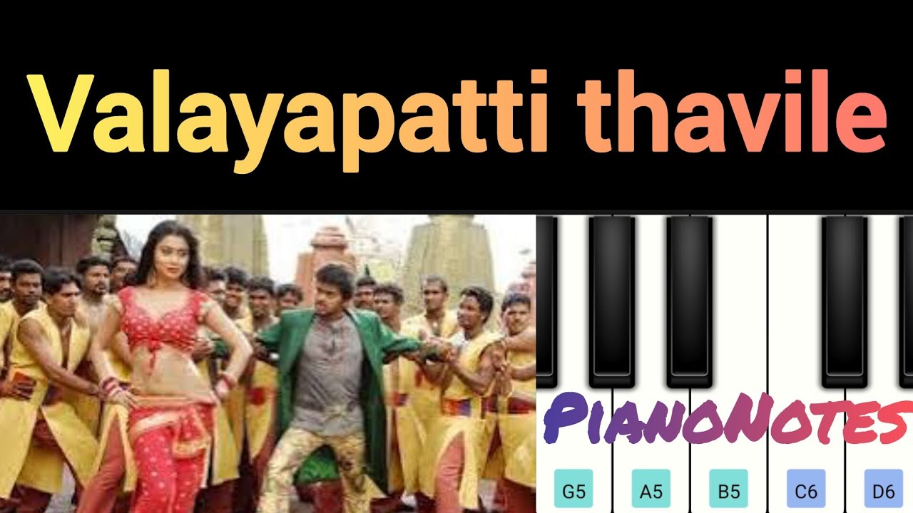 valayapatti thavile song PianoNotes | perfectpiano | with notes ...