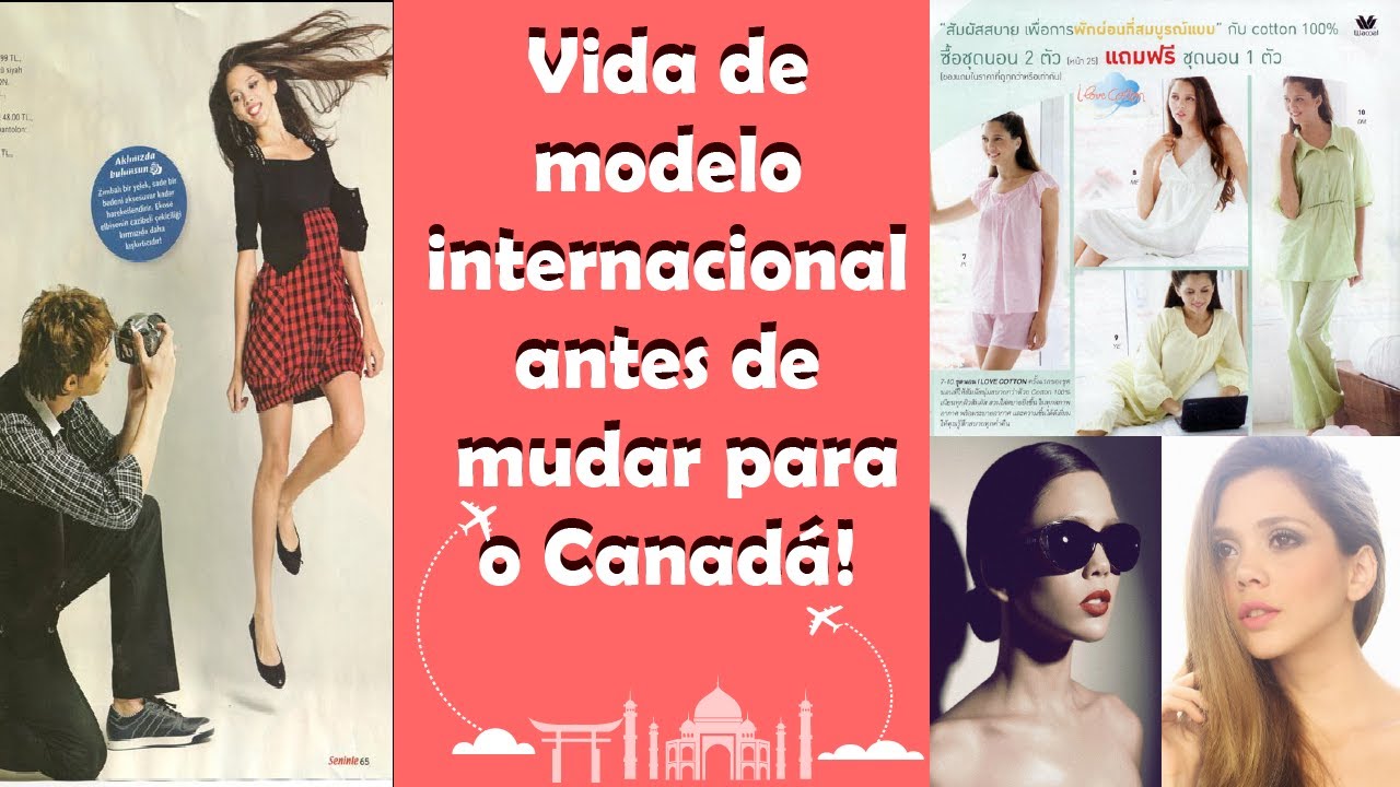 Minha vida de Modelo Internacional - Part 1 - YouTube
