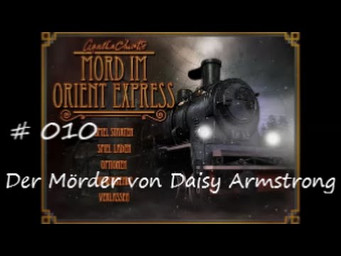 Mord im Orient Express - Agatha Christie - #010 - Der Mörder von Daisy ...
