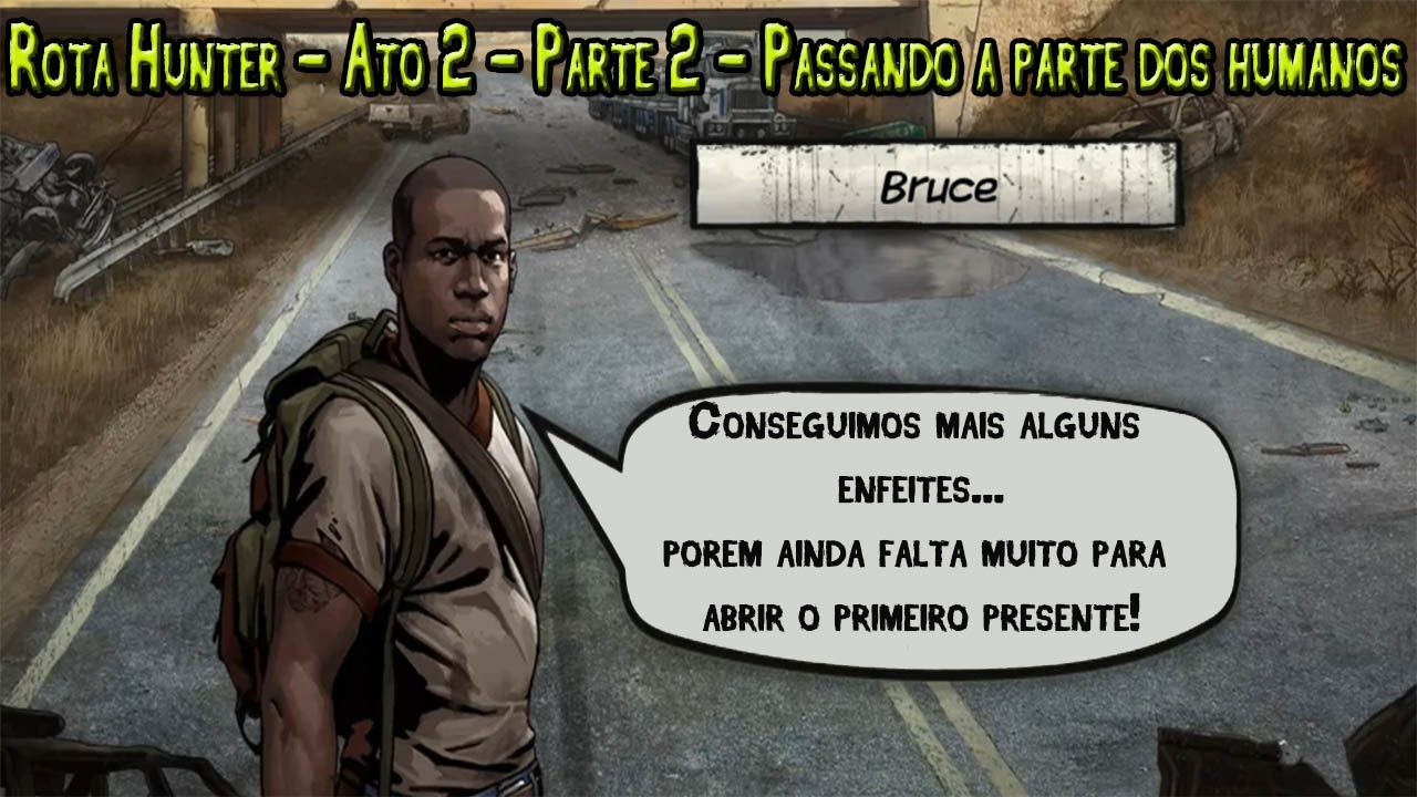 The Walking Dead Jornada de Sobrevivência - ( Rota:Hunter - Ato 2 ...