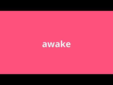 what is the meaning of awake - YouTube