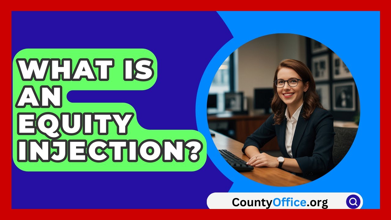 What Is An Equity Injection? - CountyOffice.org - YouTube