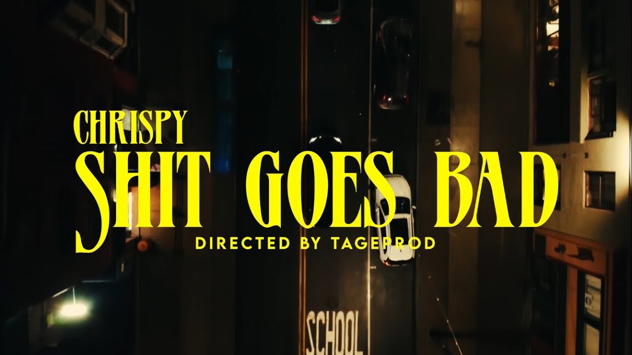 Chrispy- Shit Goes Bad (Official Music Video) - YouTube