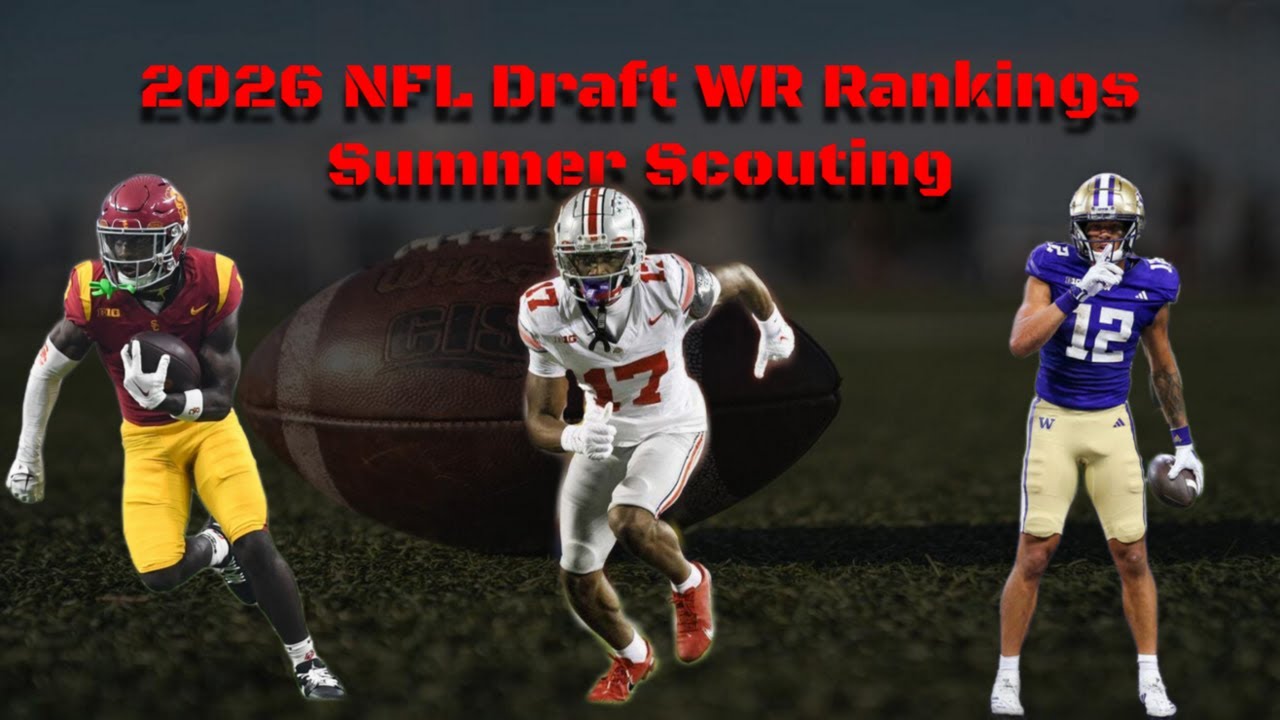 Top 10 2026 NFL Draft WRs (Summer Scouting) - YouTube