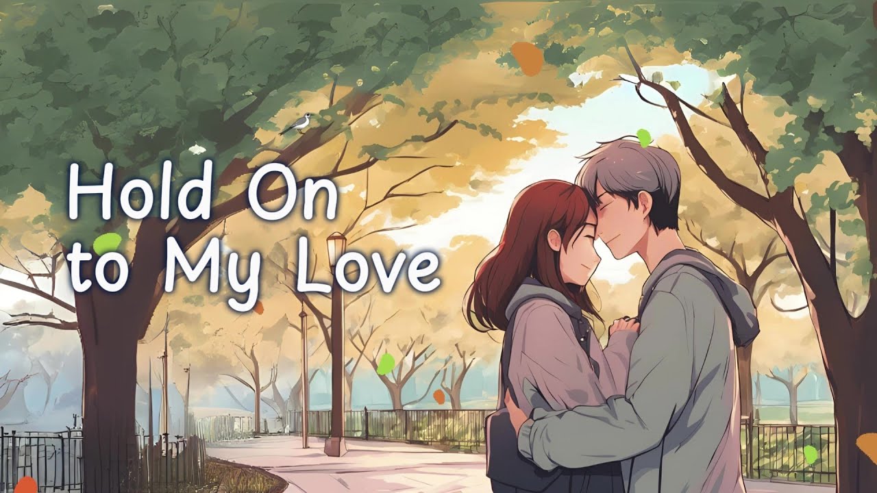 Hold On | Hold On to My Love - A Song of Unwavering Devotion | Official ...