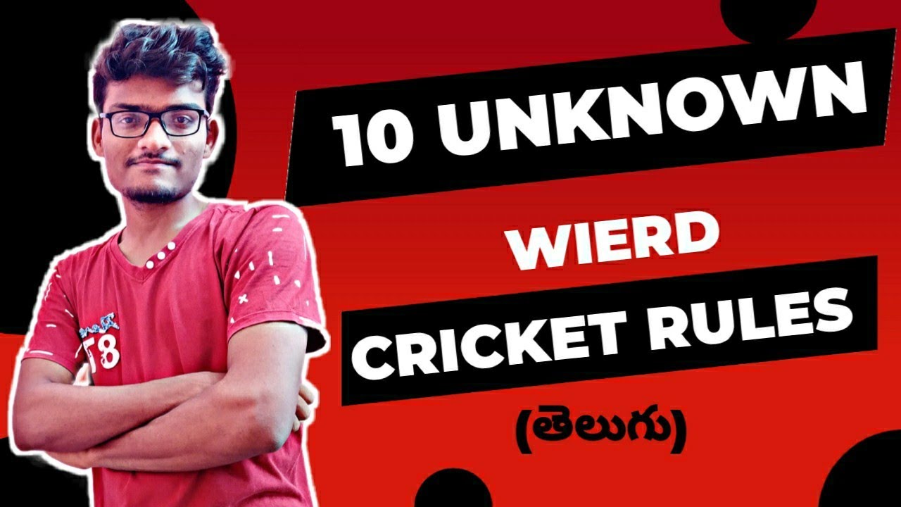 Top 10 Unknown And Wierd Cricket Rules Telugu YouTube top-10-unknown-and-wierd-cricket-rules-telugu-youtube