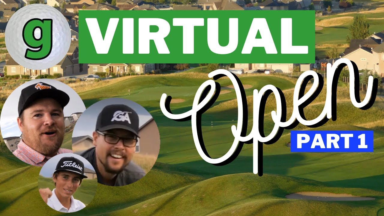 We Play The Golficity Virtual Open | Special Guest: Cooper Nelson (Part ...