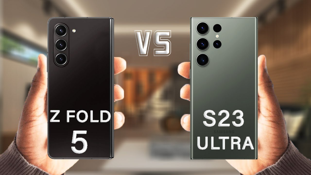 Samsung Galaxy Z Fold 5 Vs Samsung Galaxy S23 Ultra Specs Review - YouTube