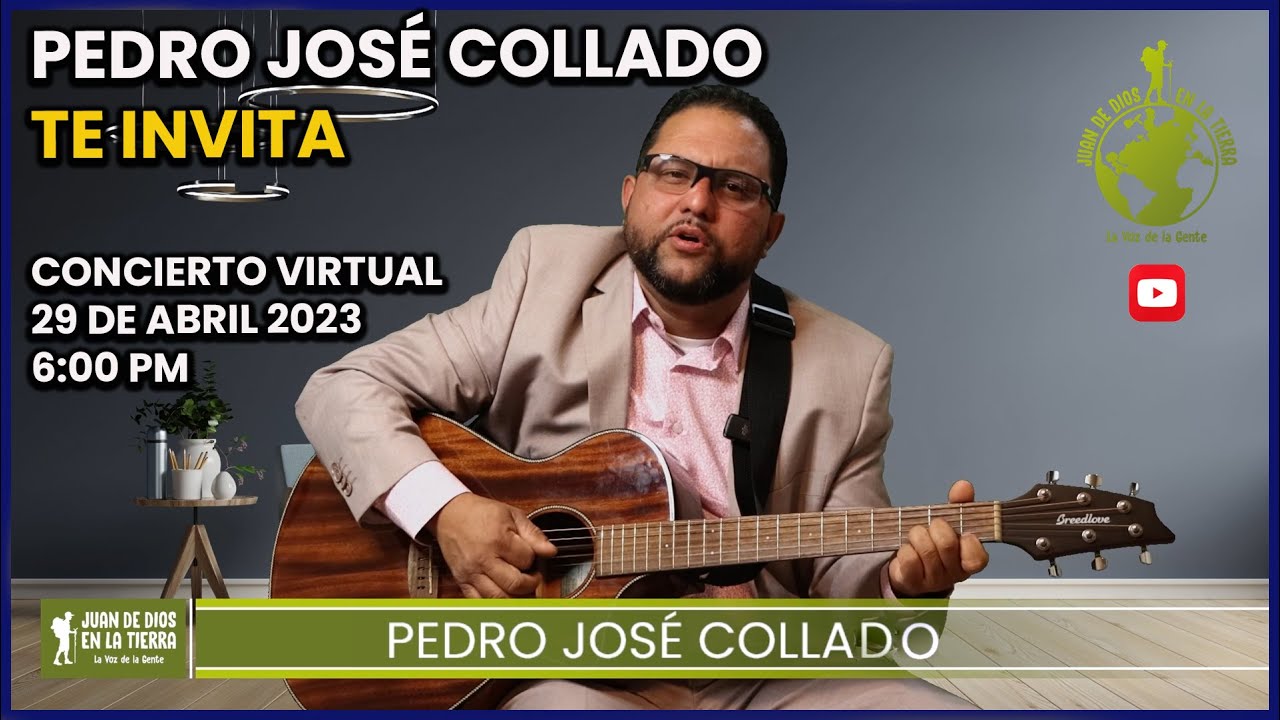 Pedro José Collado les invitas al concierto virtual del 29 de abril en ...