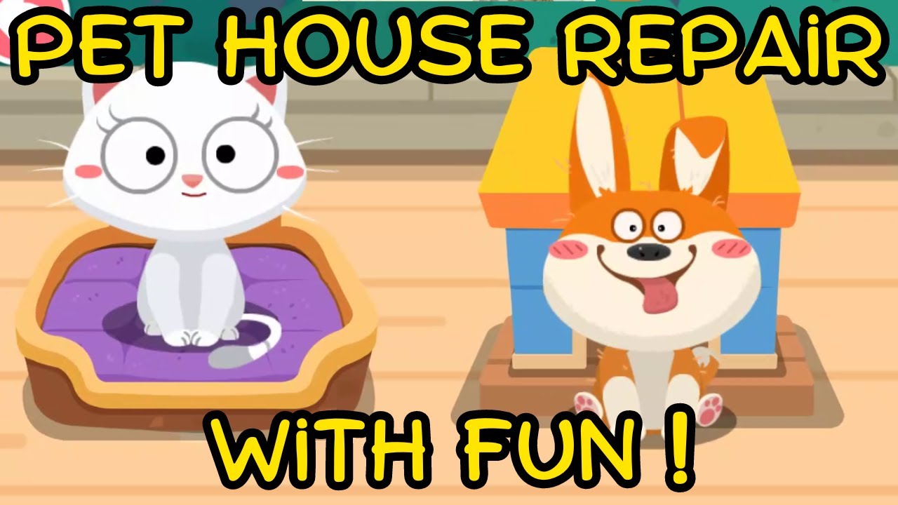 Pet House Repair for Kids Cartoon Videos | kids videos for kids | kids ...
