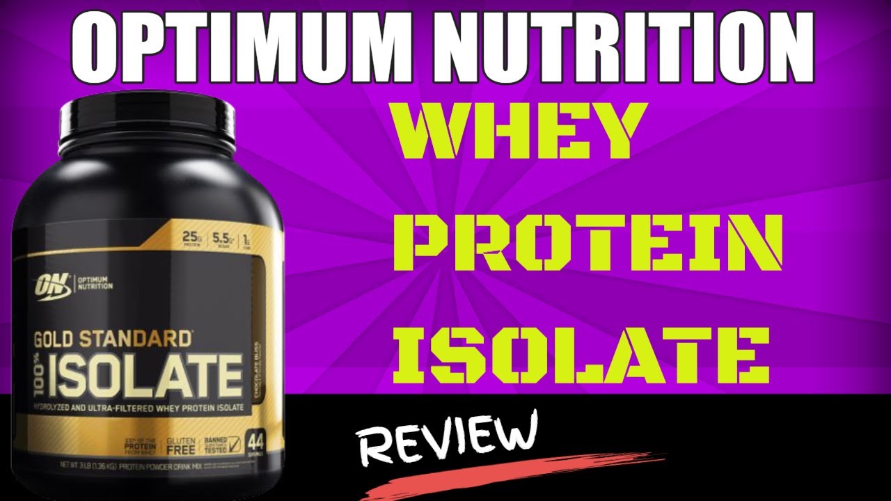 OPTIMUM NUTRITION WHEY PROTIEN ISOLATE REVIEW - YouTube