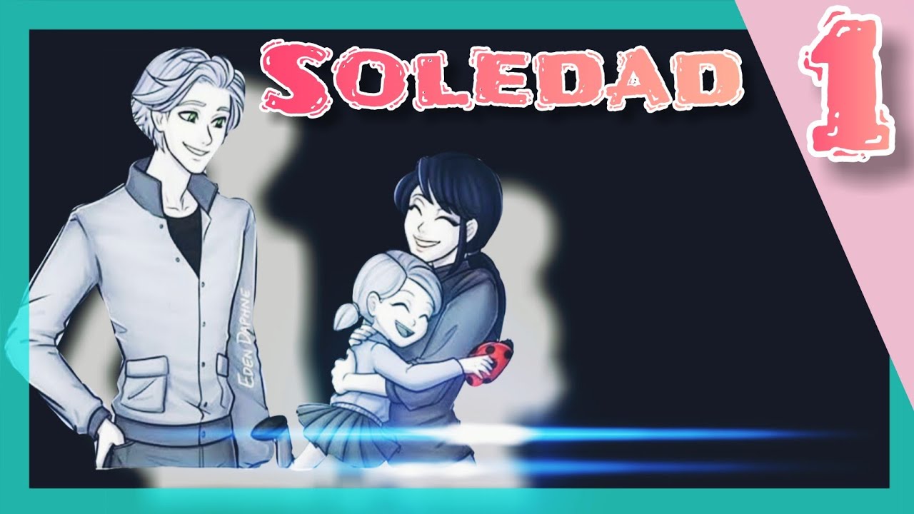 Soledad parte 1/? {Película] [Historia] - YouTube