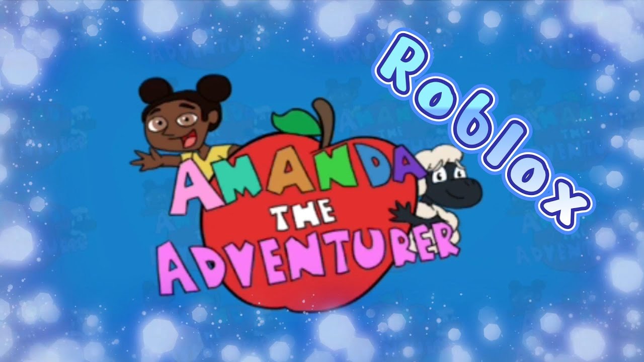 Roblox. Amanda the Adventure. Games - YouTube