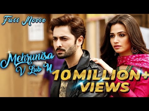 Mehrunisa V Lub U❤️| Sana Javed & Danish Taimoor | Full Pakistani Movie | Javed Sheikh |Saqib Sameer