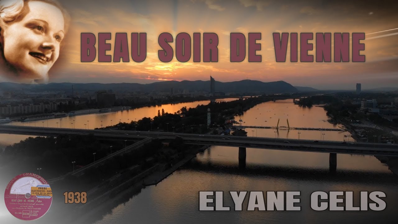 Elyane Célis - Beau soir de Vienne (1938) - YouTube