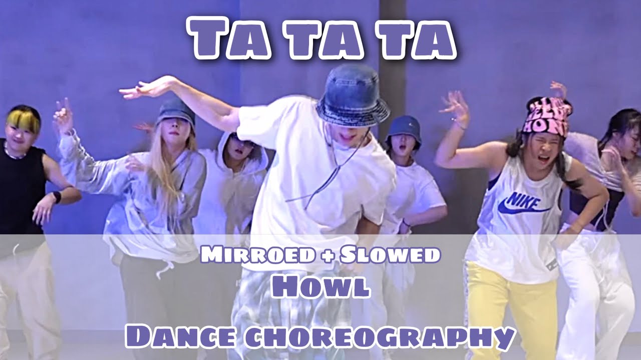 Ta Ta Ta _ Howl Dance Choreography || Mirroed + Slowed - YouTube
