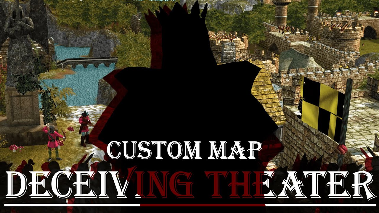 Deceiving Theater | Custom Map Introduction | Stronghold Legends - YouTube