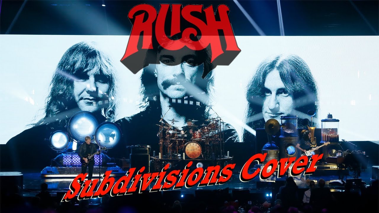 Rush - Subdivisions -Cover - YouTube