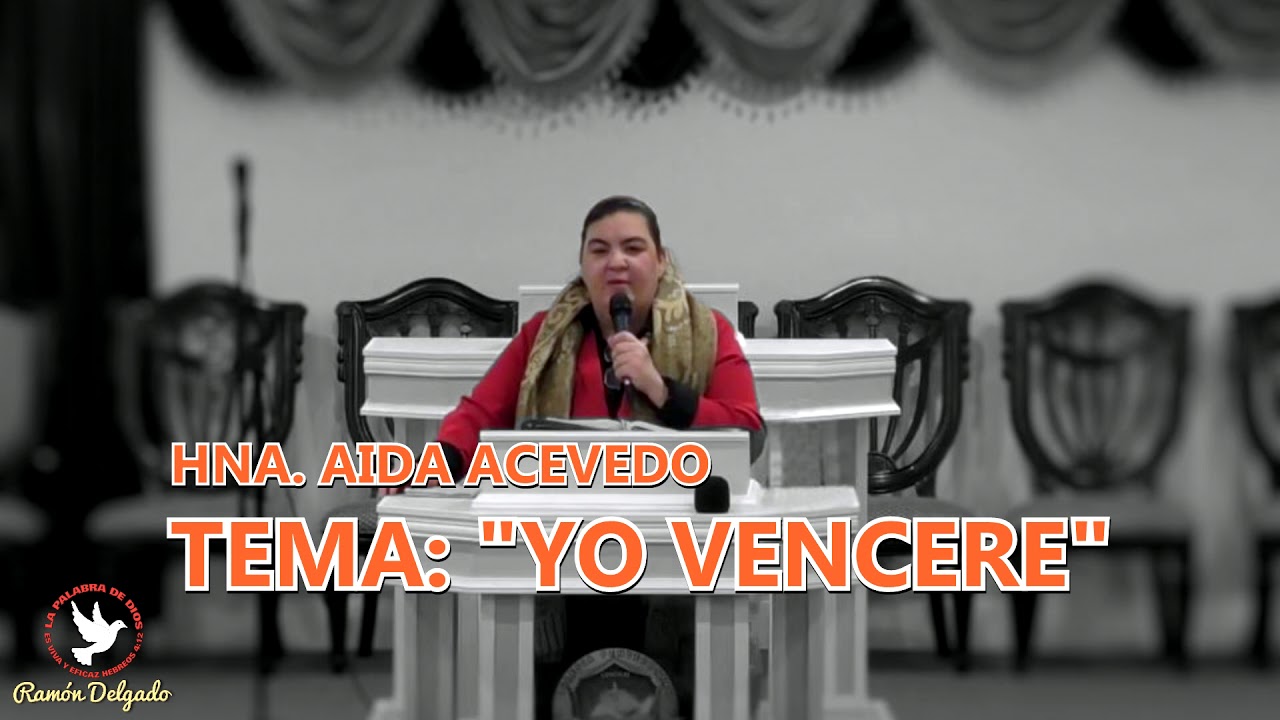 Hna Aida Acevedo "Yo Vencere" - YouTube