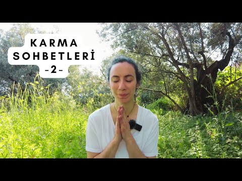 Karma Sohbetleri-2