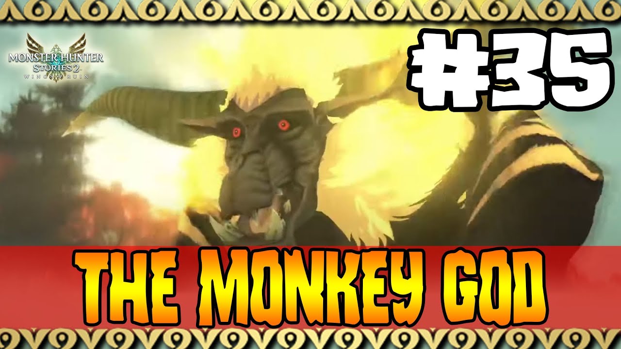 Monster Hunter Stories 2 #35 - THE MONKEY GOD - YouTube
