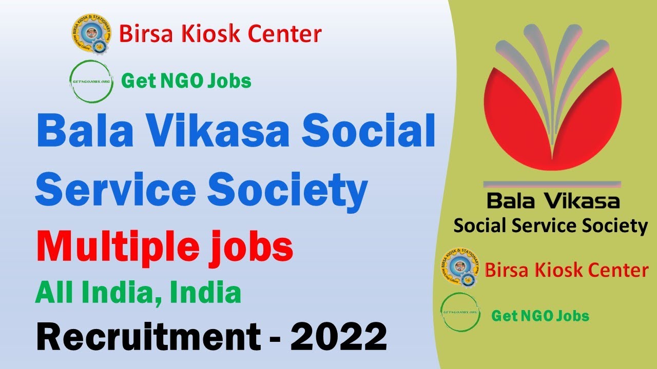 Bala Vikasa Social Service Society💥20 Multiple jobs💥All India, India💥 ...