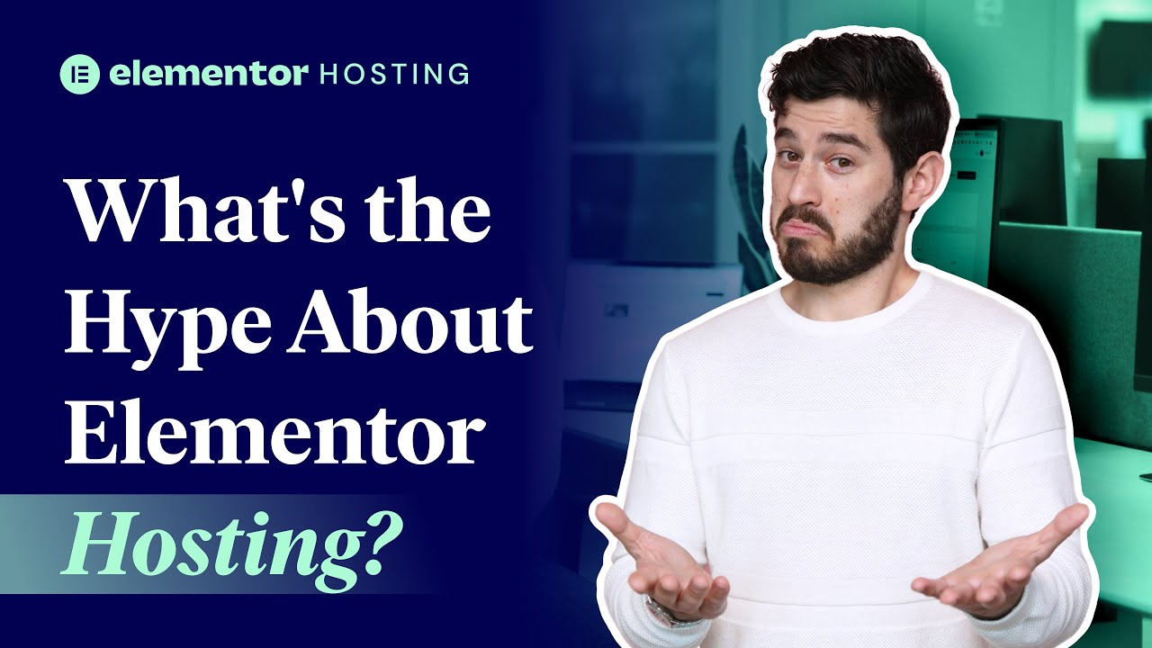 What's the Hype About Elementor Hosting? - YouTube