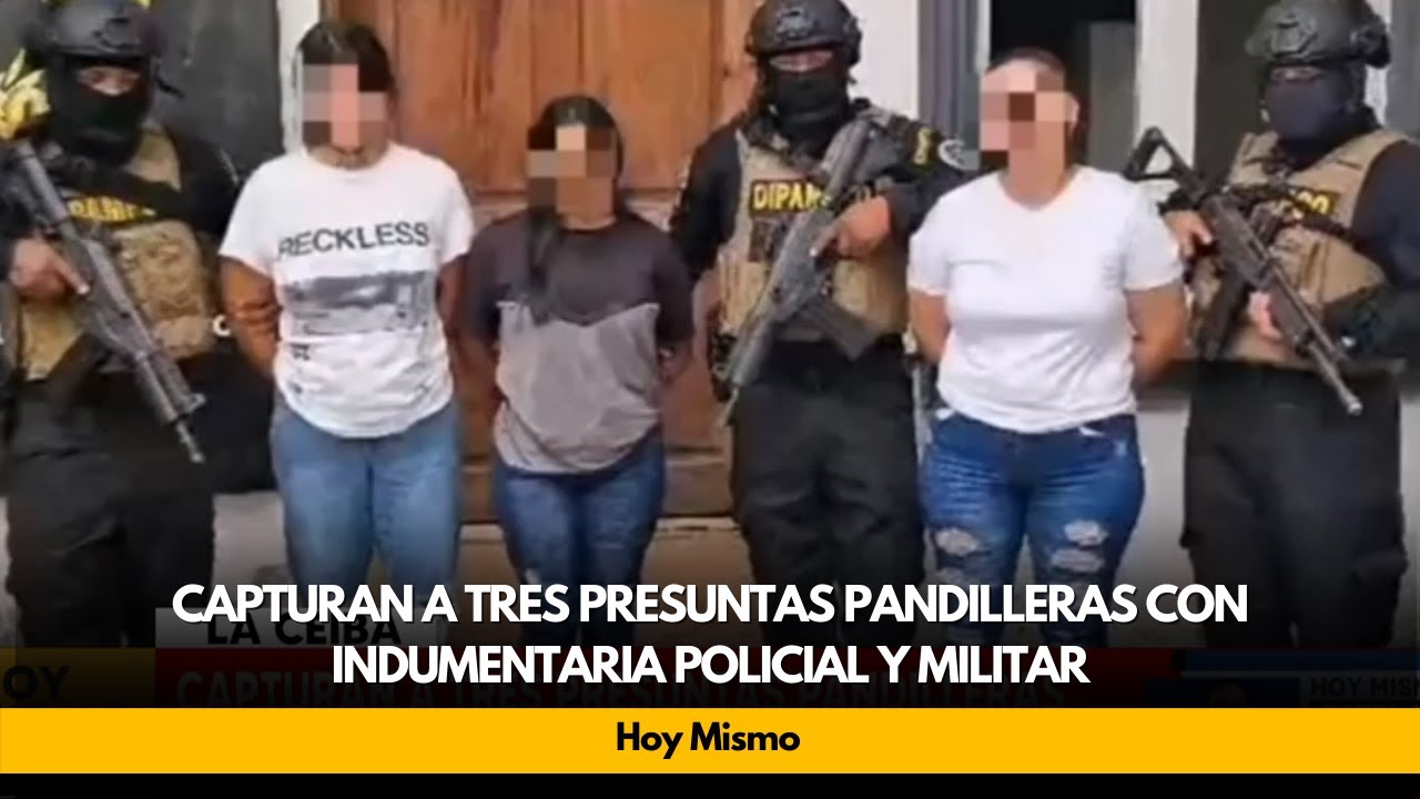 Capturan a tres presuntas pandilleras con indumentaria policial y ...