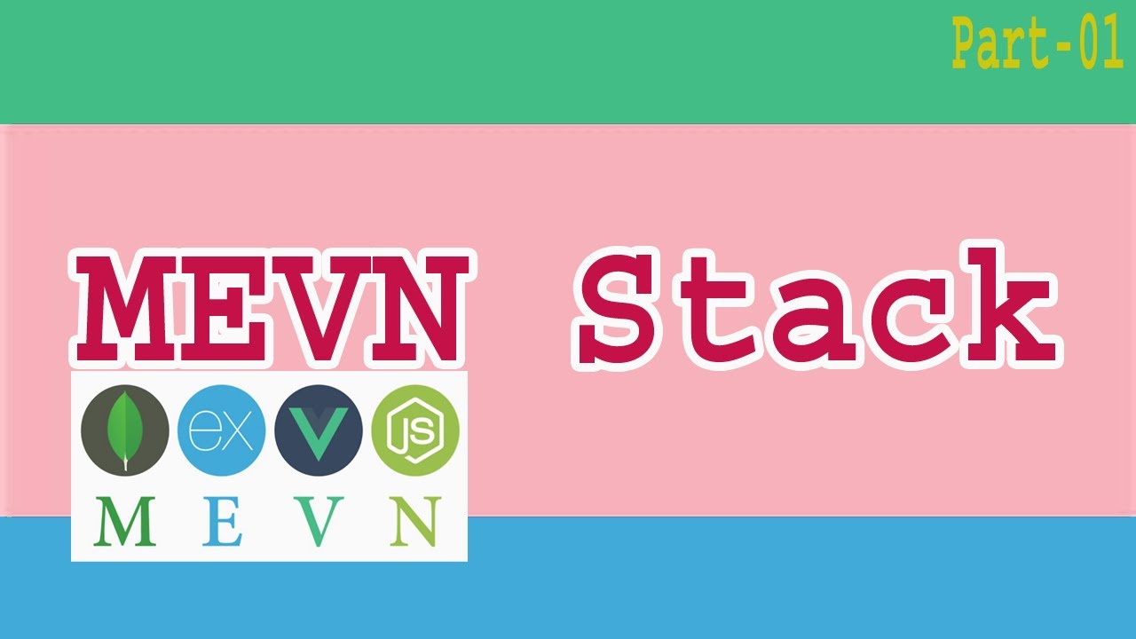 1. MEVN Stack Introduction | What is mevn stack web app? - YouTube