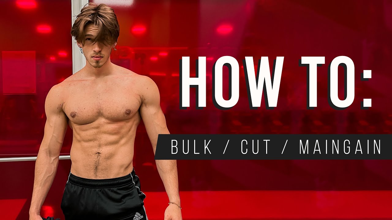 How To Bulk / Cut / Maingain - YouTube