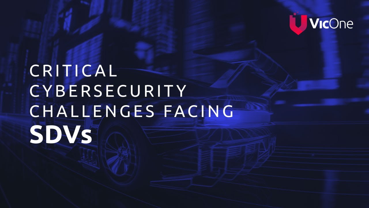 VicOne | Critical Cybersecurity Challenges Facing SDVs - YouTube