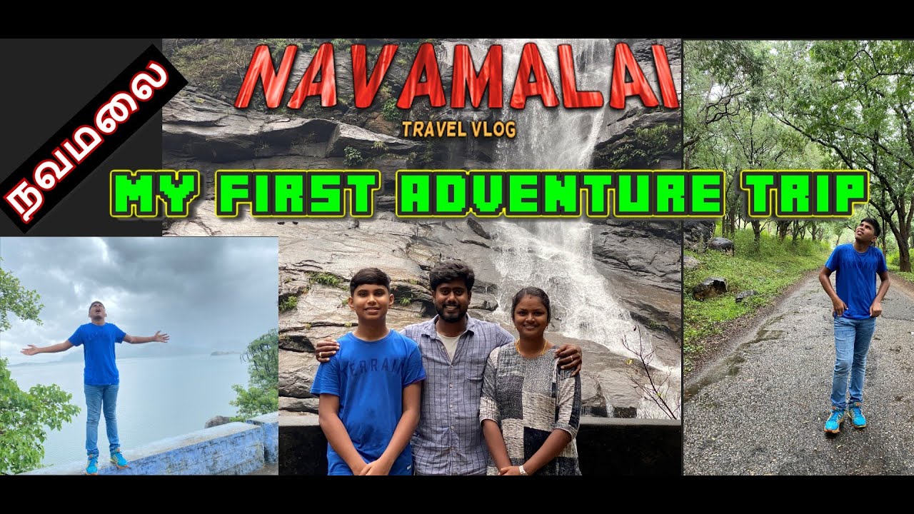 My first adventure trip | navamalai | travel vlog | @NatarajNila ...