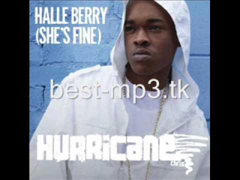 Hurricane Chris feat. Superstar - Halle Berry She's Fine - YouTube