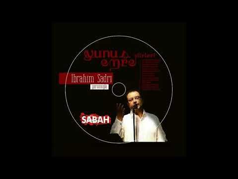 İBRAHİM SADRİ -   SÖYLE GARİP BENCİLEYİN
