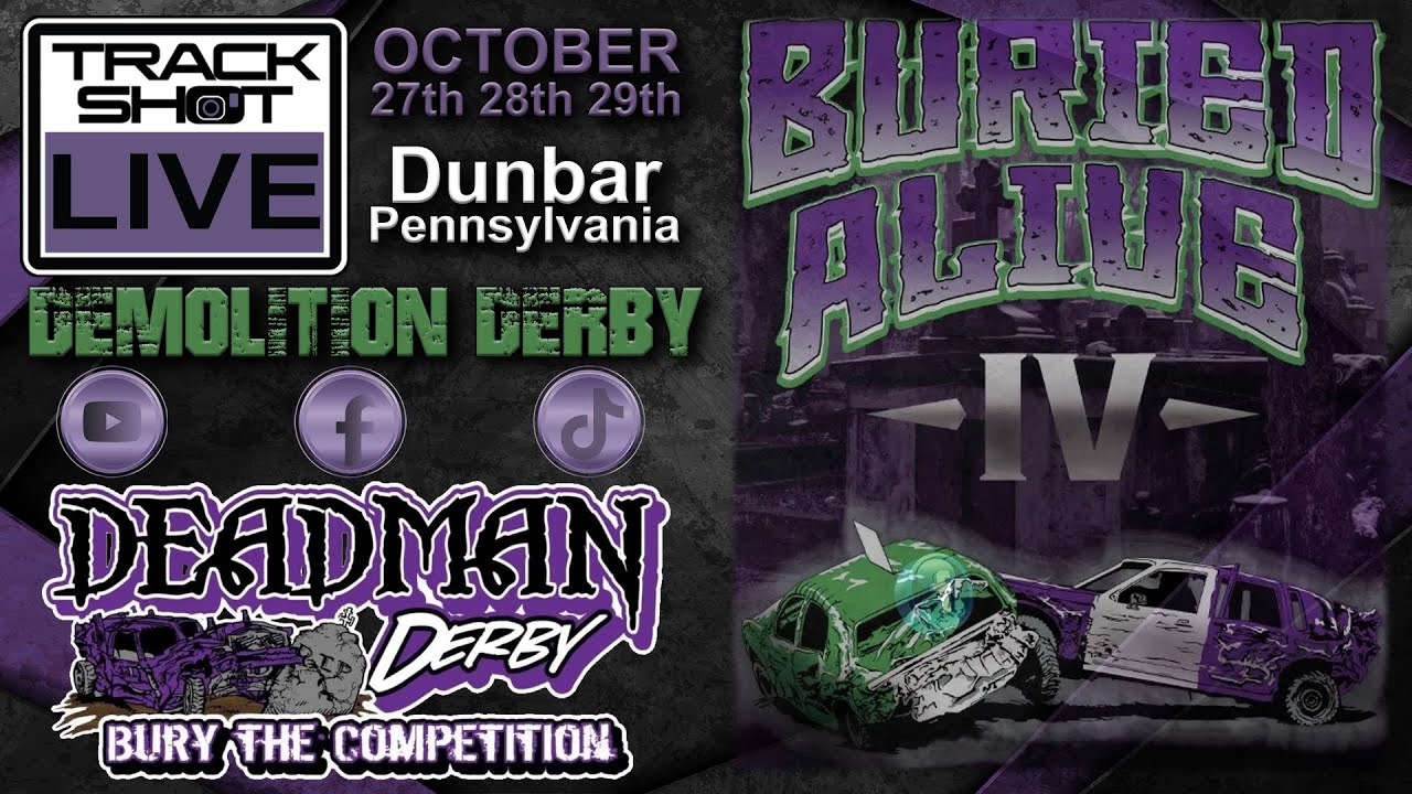 Preview - Demolition Derby - Deadman - Buried Alive IV, Dunbar Pennsylvania - YouTube