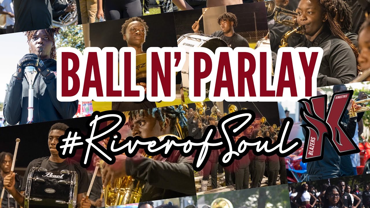Ball N’ Parlay by: Thee Kingstree High River of Soul Marching Band vs ...