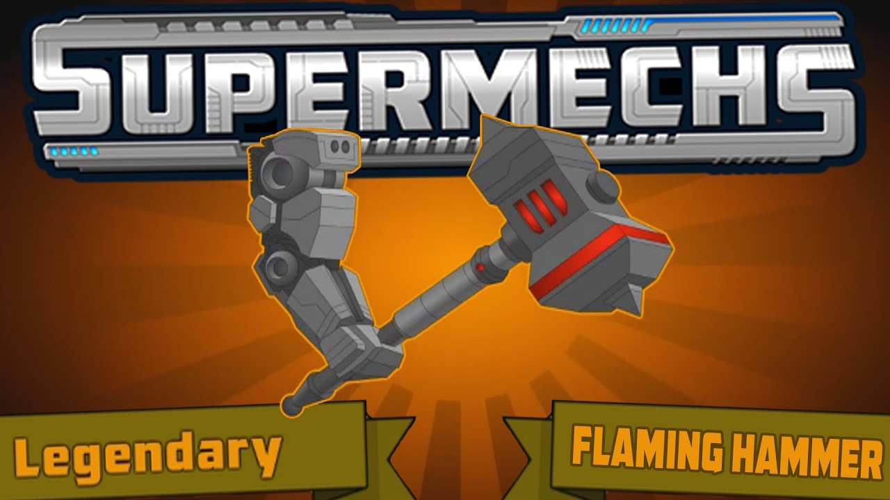 Supermechs | Is the Flaming Hammer Worth it? (Supermechs Update) - YouTube